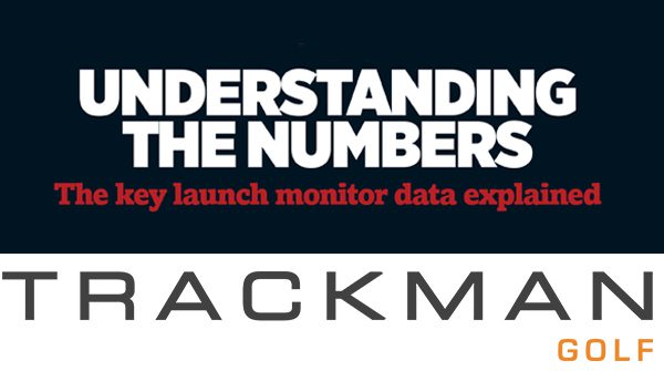 Guide to understanding the numbers on TrackMan - ForeGolf