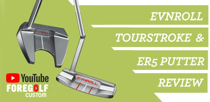 Evnroll TourStroke Trainer and er5 hatchback putter Review - ForeGolf